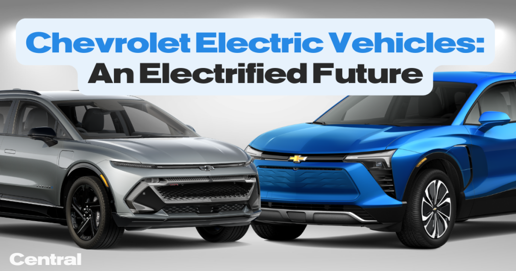 Chevrolet Electric Vehicles: An Electrified Future – Central Chevrolet Blog